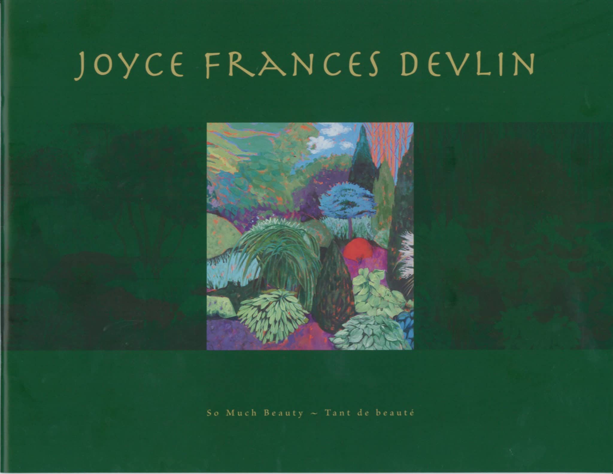 Joyce Frances Devlin: So Much Beauty | Ottawa Art Gallery